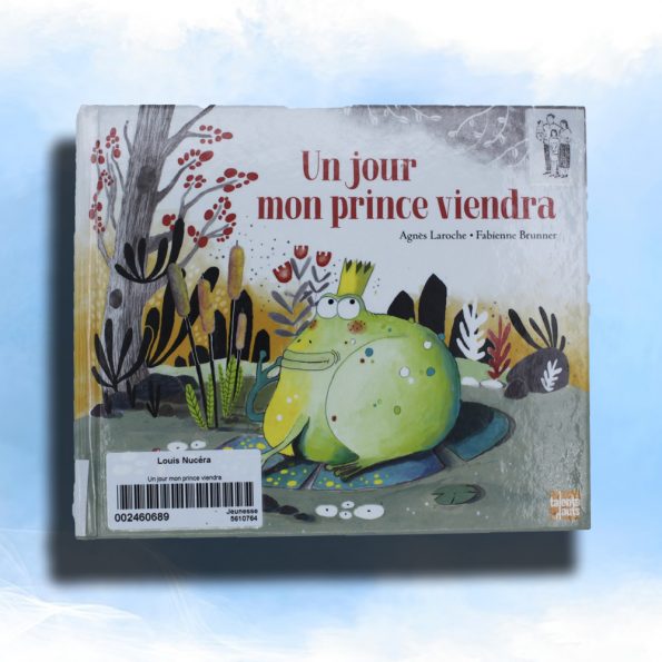 Un jour mon prince viendra - Talents Hauts - Maman Écureuil